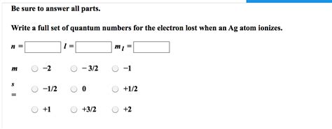 Solved Write A Full Set Of Quantum Numbers For The Electron Chegg Com