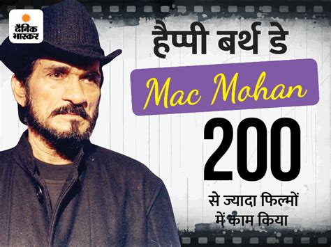 The Villain Who Became Immortal With Just 3 Words Of Dialogue Mac Mohan Became The Samba Of