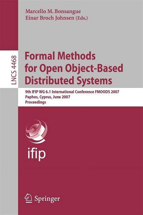 Lecture Notes In Computer Science Formal Methods For Open Object Based Distributed Systems 9th