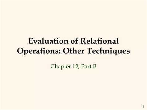 Ppt Evaluation Of Relational Operations Other Techniques Powerpoint Presentation Id3226495