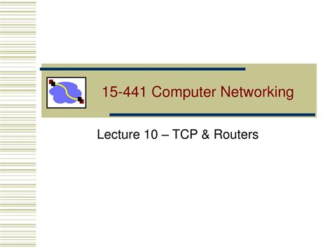 Ppt 15 441 Computer Networking Powerpoint Presentation Free Download