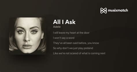 Adele All I Ask Lyrics Translation In Bahasa Indonesia Musixmatch