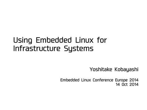 Using Embedded Linux For Infrastructure Systems Pdf