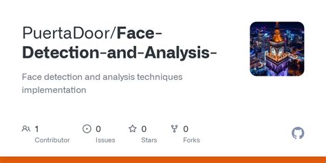 Github Puertadoorface Detection And Analysis Face Detection And