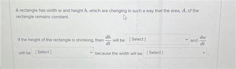 Solved A Rectangle Has Width W And Height H Which Are Chegg