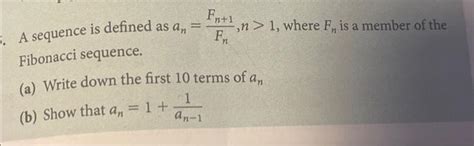 Solved A Sequence Is Defined As Anfnfn1n1 Where Fn Is A