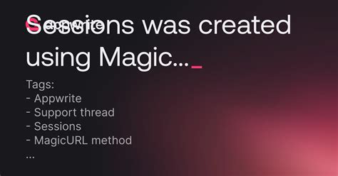 Sessions Was Created Using Magicurl Method Threads Appwrite