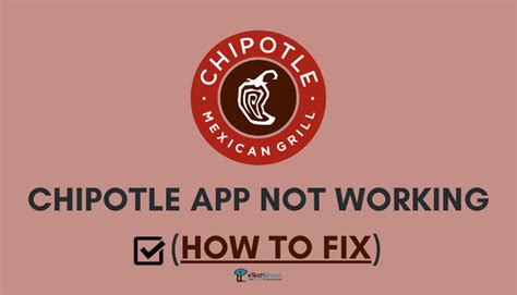 Fix Chipotle App Not Working