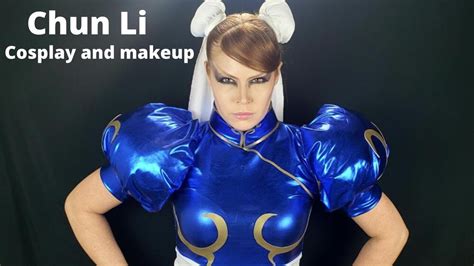 Chun Li Cosplay And Makeup Youtube