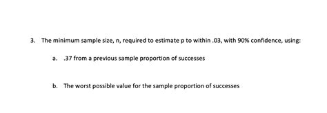 Solved The Minimum Sample Size N Required To Estimate P Chegg Com