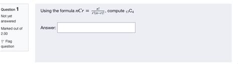 Solved Question Using The Formula NCr R Nr N Not Yet Chegg