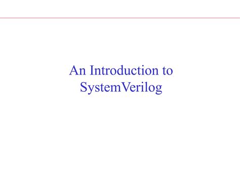 Systemverilogveriflcation And Uvm For Ic Designppt