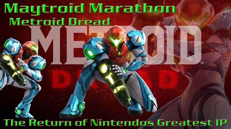 Metroid Dread The Return Of Nintendos Greatest Ip Youtube