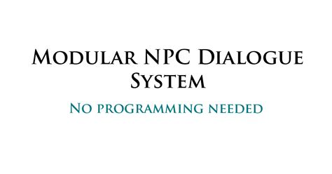 Simple Modular Dialogue System No Coding Needed Systems Unity Asset Store