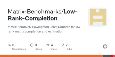 Github Matrix Benchmarks Low Rank Completion Matrix Iteratively Reweighted Least Squares For
