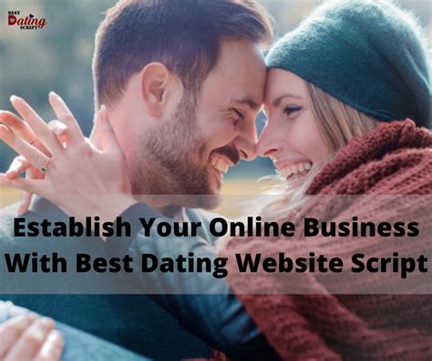 Establish Your Online Business With Best Dating Website Script