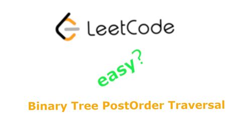 Leetcode Series 4 Binary Tree Postorder Traversal Iterative