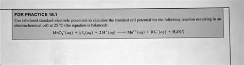 Solved For Practice 18 1 Use Tabulated Standard Electrode Potentials