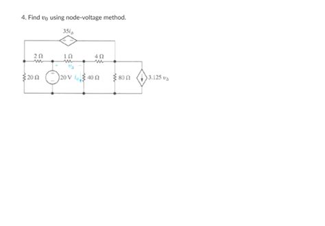 Solved 4 Find V0 Using Node Voltage Method Chegg Com