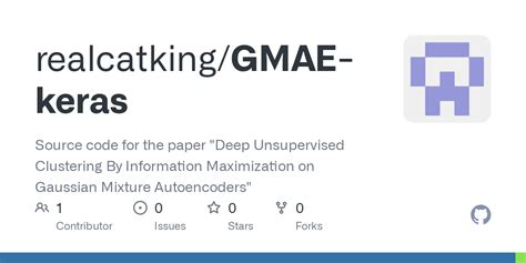 GitHub Realcatking GMAE Keras Source Code For The Paper Deep