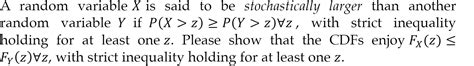 Solved A Random Variable X Is Said To Be Stochastically