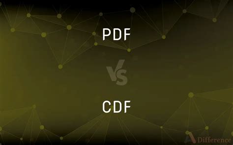 PDF Vs CDF Whats The Difference