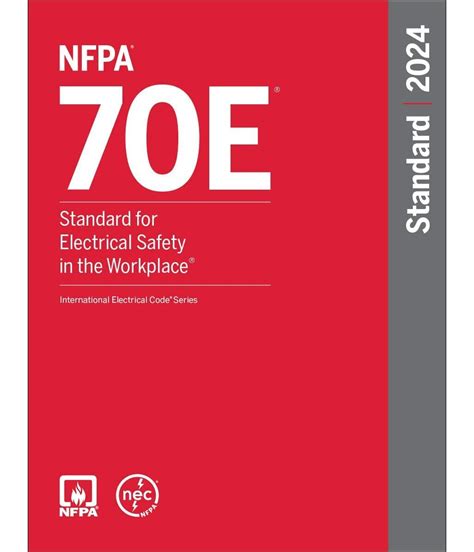 Nfpa 70e Standard For Electrical Safety In The Workplace