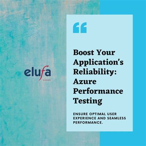 Enhancing Application Reliability Through Azure Performance Testing