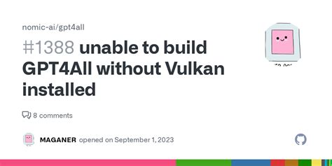 Unable To Build Gpt4all Without Vulkan Installed · Issue 1388 · Nomic