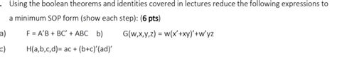 Solved Using The Boolean Theorems And Identities Covered In