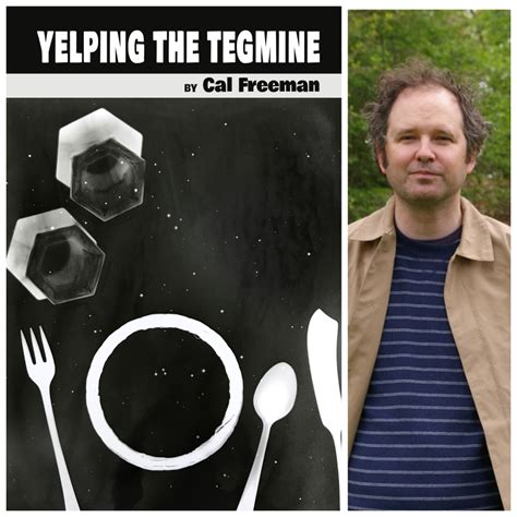 Yelping The Tegmine By Cal Freeman Finishing Line Press