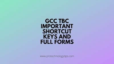 GCC TBC Exam Important Shortcut Keys And Full Forms