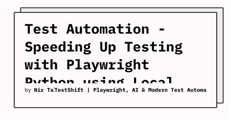 Test Automation Speeding Up Testing With Playwright Python Using Local Storage Testshift