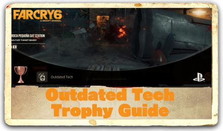 Outdated Tech Guide How To Get The Outdated Tech Trophy Far Cry 6｜game8