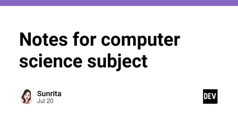 Notes For Computer Science Subject 📝 Dev Community