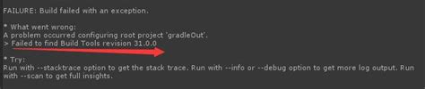 unity打包apk报错：failed to find build tools revision 31 0 0或者其他版本 简书