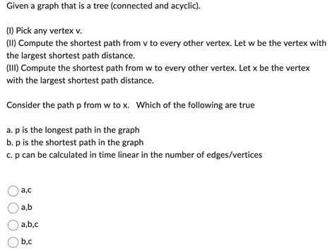 Solved Given A Graph That Is A Tree Connected And