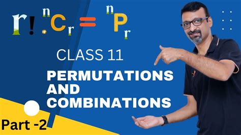 Permutations And Combinations Class 11 Part 2 Youtube