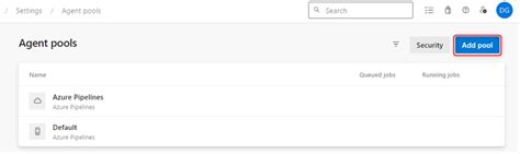 Configuring Agent Pools And Understanding Pipeline Styles In Azure