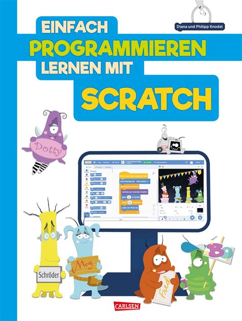 Einfach Programmieren Lernen Mit Scratch Carlsen