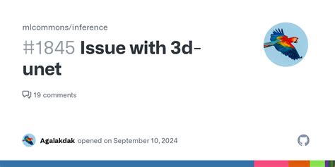 Issue With 3d Unet · Issue 1845 · Mlcommonsinference · Github