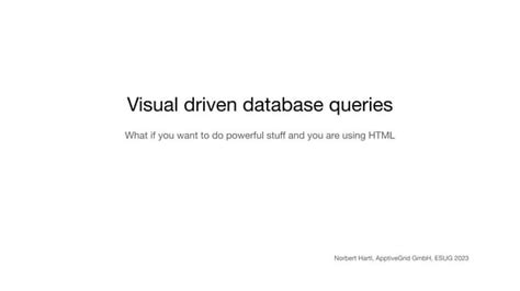 Visual Driven Database Queries Ppt