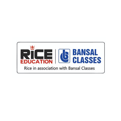 Rice Bansal Classes