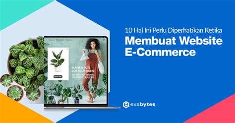 Membuat Website E Commerce Perhatikan 10 Hal Ini