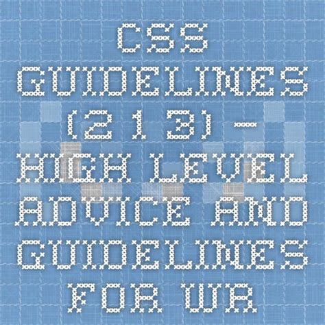 CSS Guidelines 2 1 3 High Level Advice And Guidelines For Writing