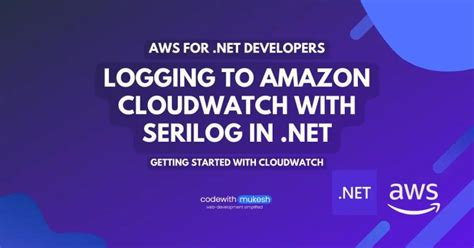 mukesh murugan on linkedin logging to amazon cloudwatch with serilog