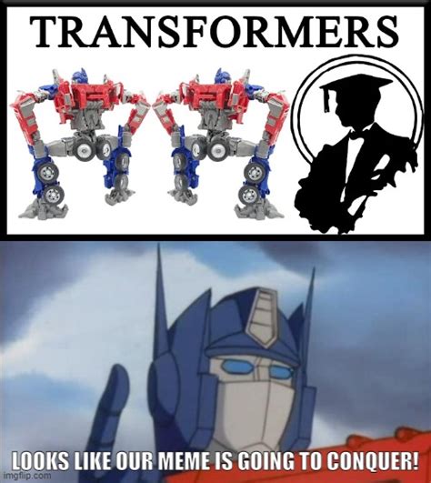 We Loved Transformers Memes In 2023 Imgflip