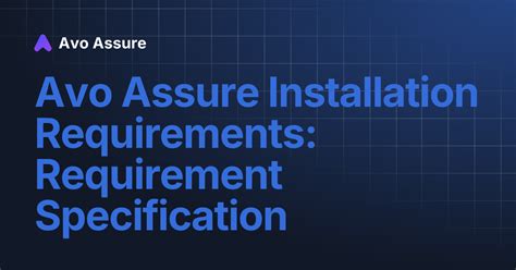 avo assure installation requirements requirement specification avo