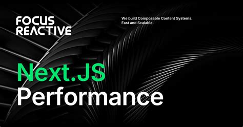 Nextjs Performance Audit Agency Focusreactive