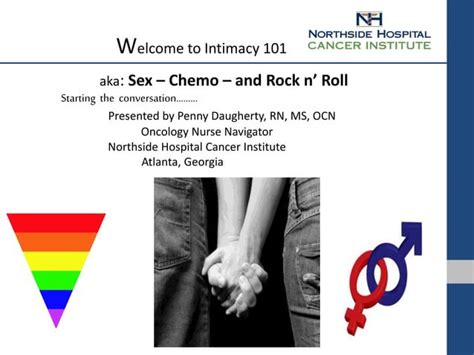 Sex Chemo And Rock N Roll Penny Daugherty Rn Ms Ocn Onn Cg Pptx